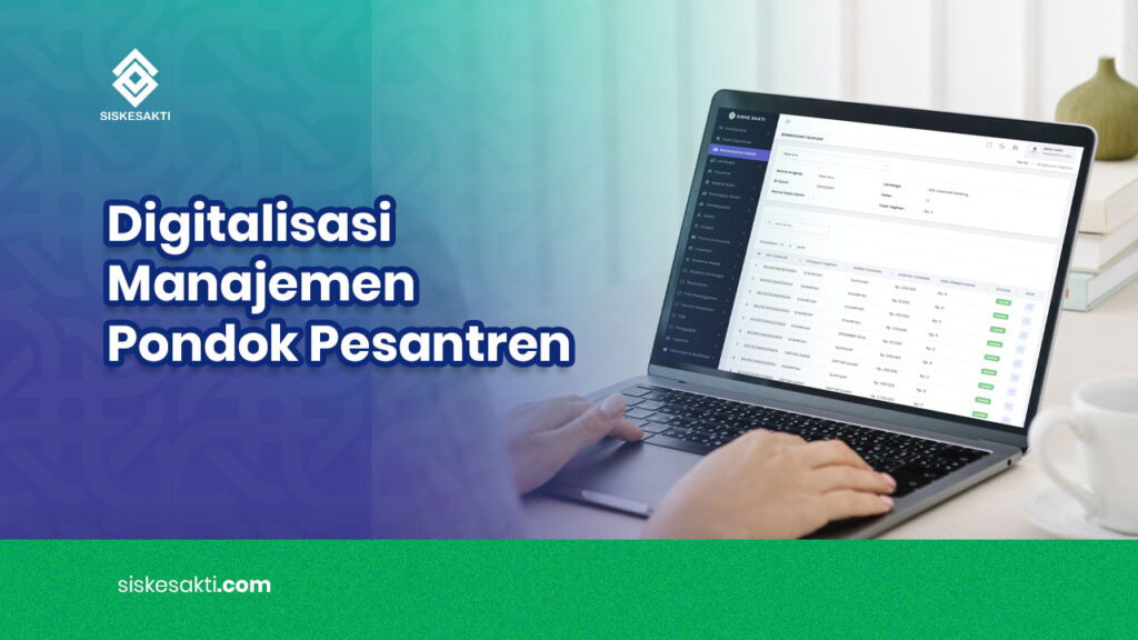 Aplikasi Manajemen Pondok Pesantren: Solusi Digital Pesantren - Siskesakti App